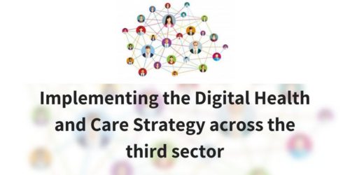 Implementing the Digital Health and Care Strategy across the third sector