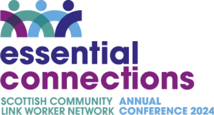 Scottish Community Link Worker Annual Conference 2024- Essential ...